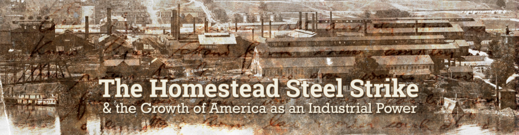 Educator Opportunity: The Homestead Strike & the Growth of America as ...